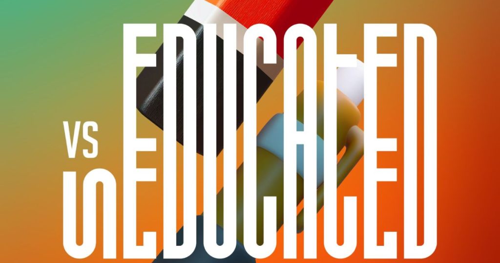 Educated vs Uneducated - Who Defines Intelligence?